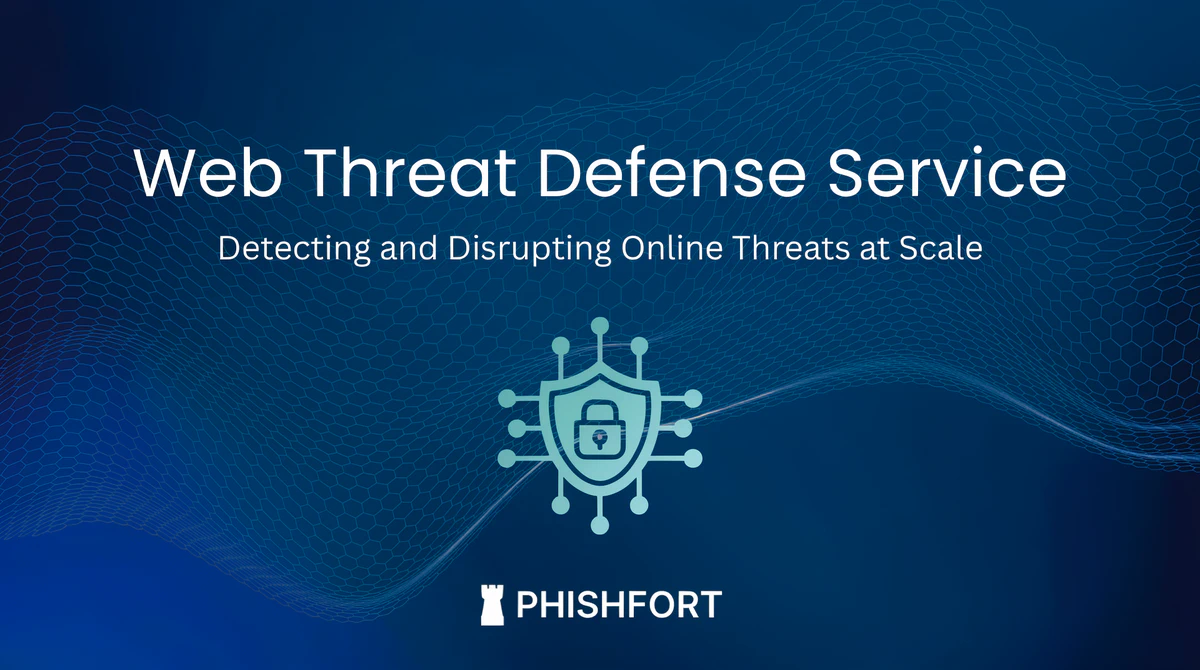 Web Threat Defense: Detecting Online Threats | PhishFort