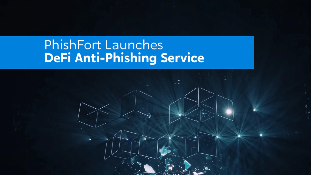 PhishFort Launches DeFi Anti-Phishing Service | PhishFort